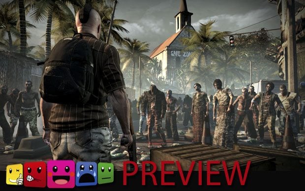 Dead Island Preview | Attack of the Fanboy