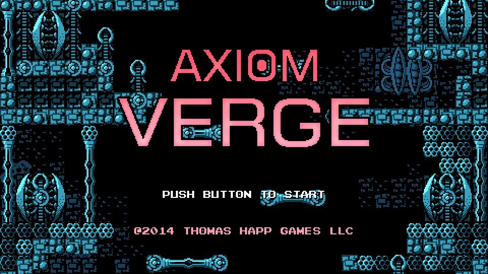 Axiom Verge Hands-On Preview | Attack of the Fanboy