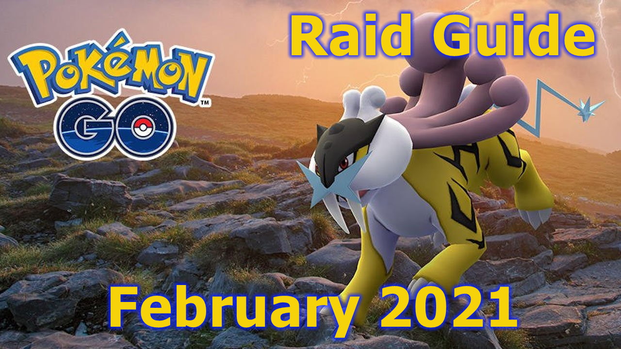 Pokémon GO Raikou Raid Guide – The Best Counters (January & February ...