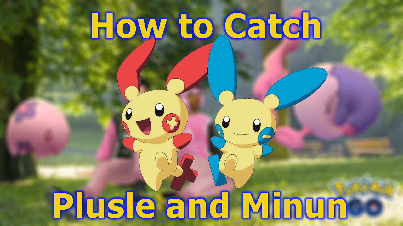 Pokémon GO - How to Catch Plusle and Minun (Valentine's Day Collection ...