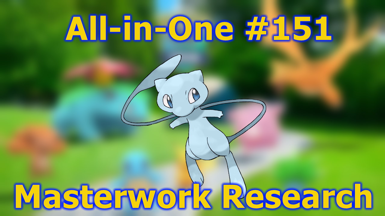 Pokémon GO Tour: Kanto All-In-One #151 Masterwork Research Guide ...