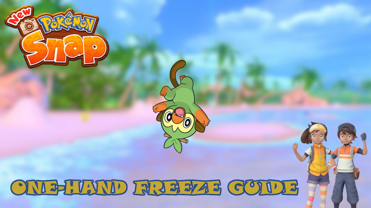 New Pokémon Snap: One-Hand Freeze Guide | Attack of the Fanboy