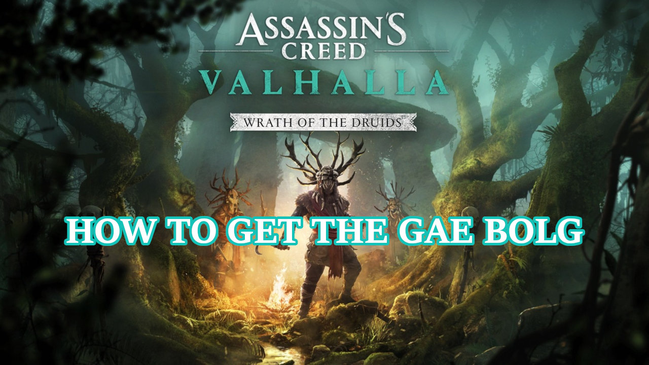 Assassin's Creed Valhalla: Wrath of the Druids - How to Get the Gae ...