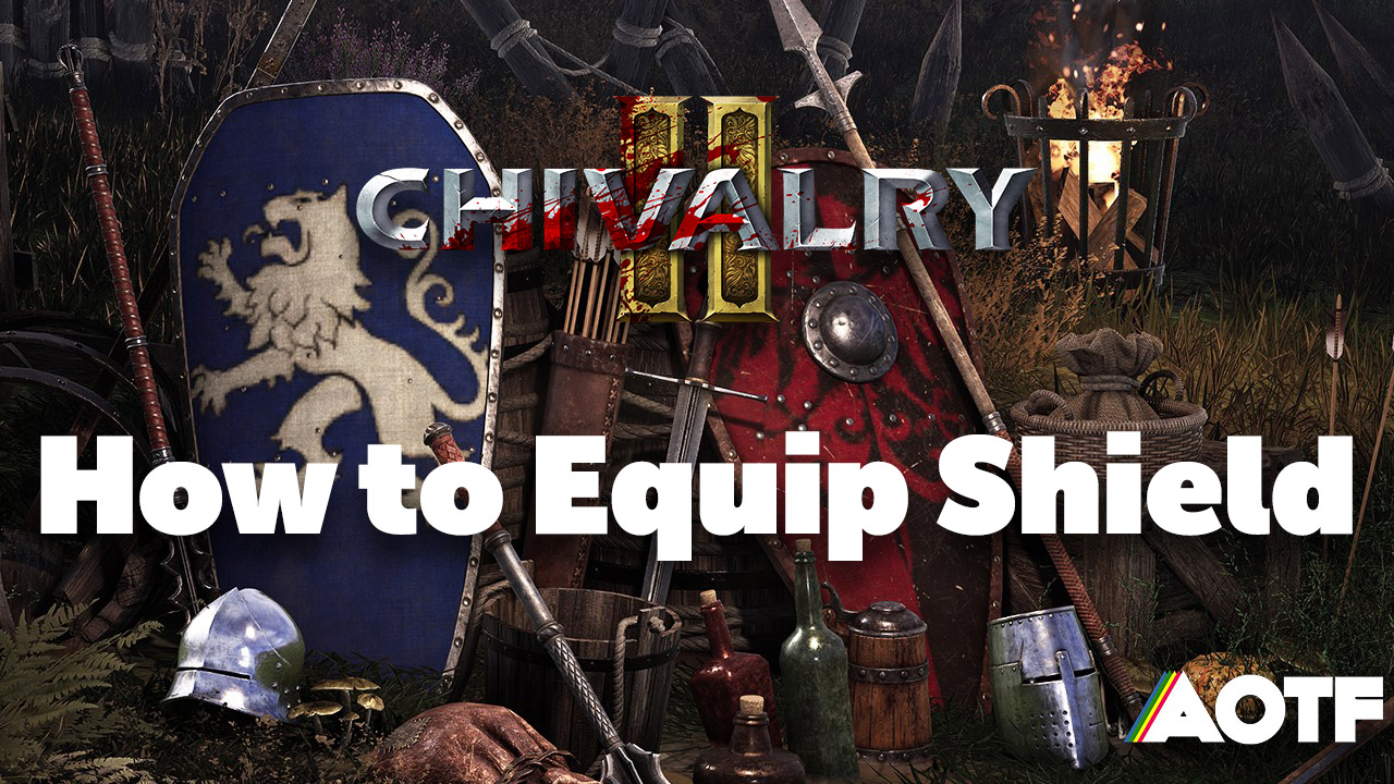 Chivalry 2 - How to Equip Shield | Attack of the Fanboy