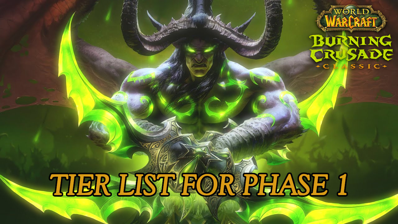 WoW Classic TBC (The Burning Crusade) Class Tier List | Attack of the ...