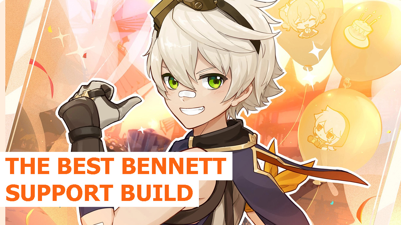 Genshin Impact: The Best Bennett Support Build, Artifacts, Weapons, and ...