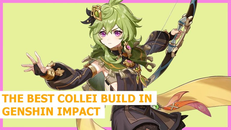 The Best Collei Build in Genshin Impact | Weapons, Artifacts, and Team ...