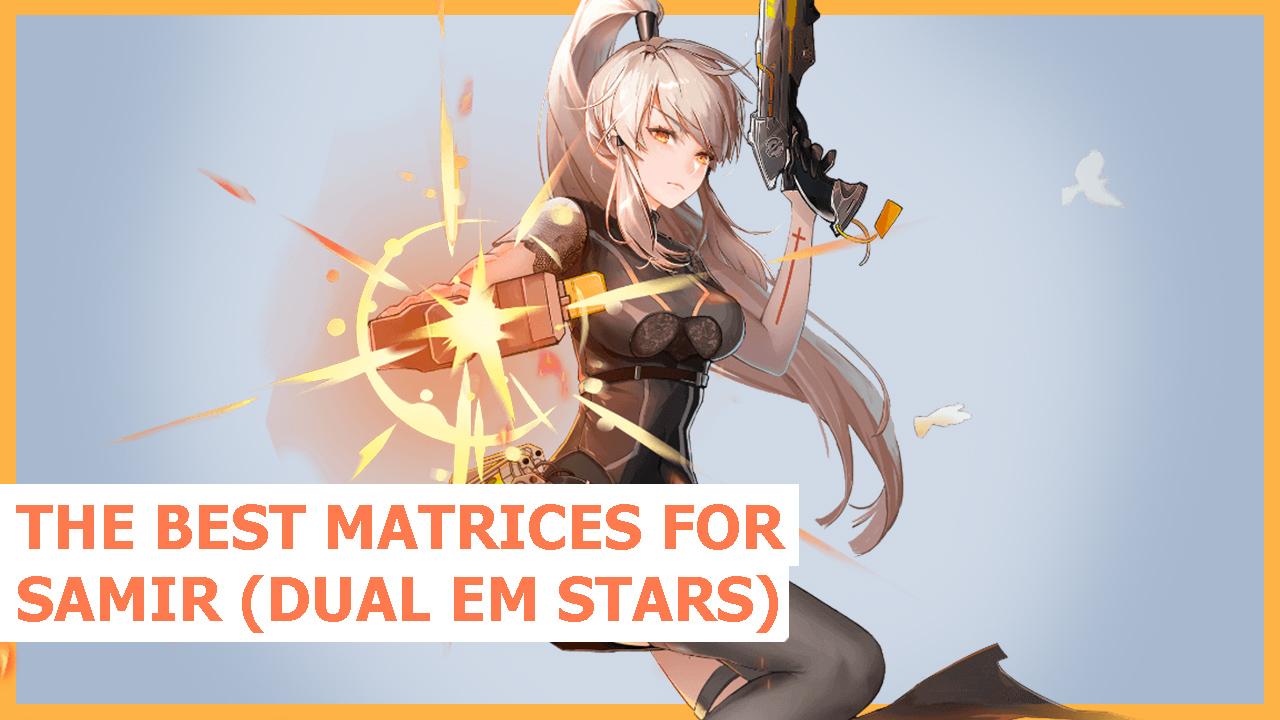 Best Matrices for Samir in Tower of Fantasy | Attack of the Fanboy