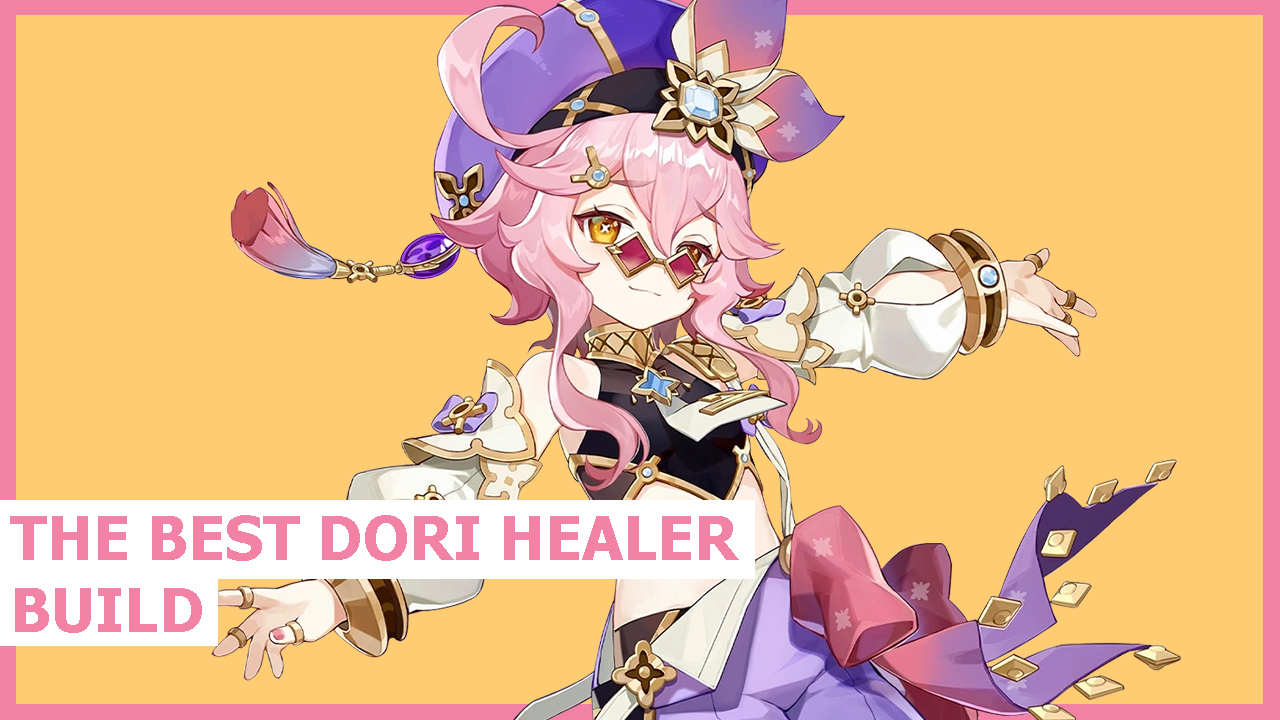 Best Dori Healer Build in Genshin Impact: Weapons, Artifacts, and Team Composition | Attack of ...