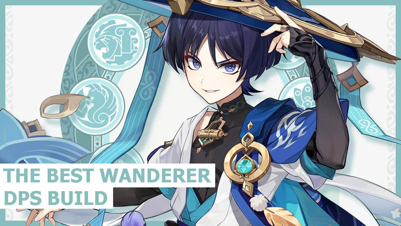 The Best Wanderer DPS Build in Genshin Impact | Attack of the Fanboy