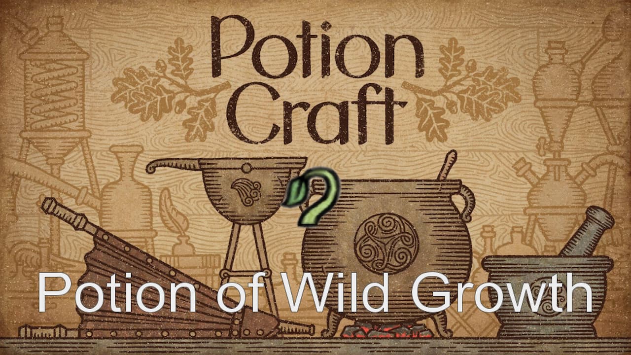 How to Find and Craft Potion of Wild Growth in Potion Craft | Attack of ...