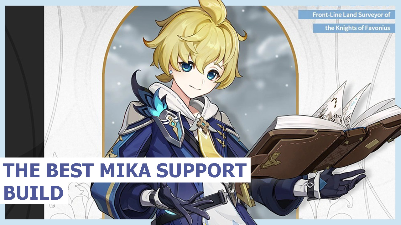 The Best Mika Support Build in Genshin Impact: Weapons, Artifacts ...