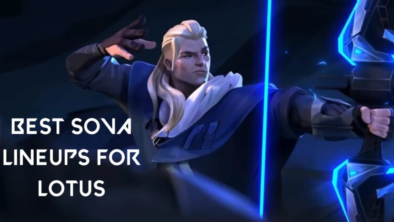 Valorant: Best Sova Lotus Lineups and Setups | Attack of the Fanboy